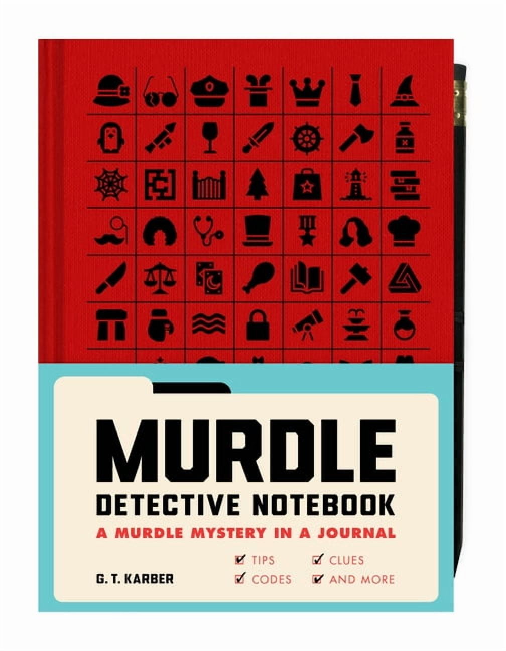 Murdle Murdle Detective Notebook: A Murdle Mystery in a Journal--With ...