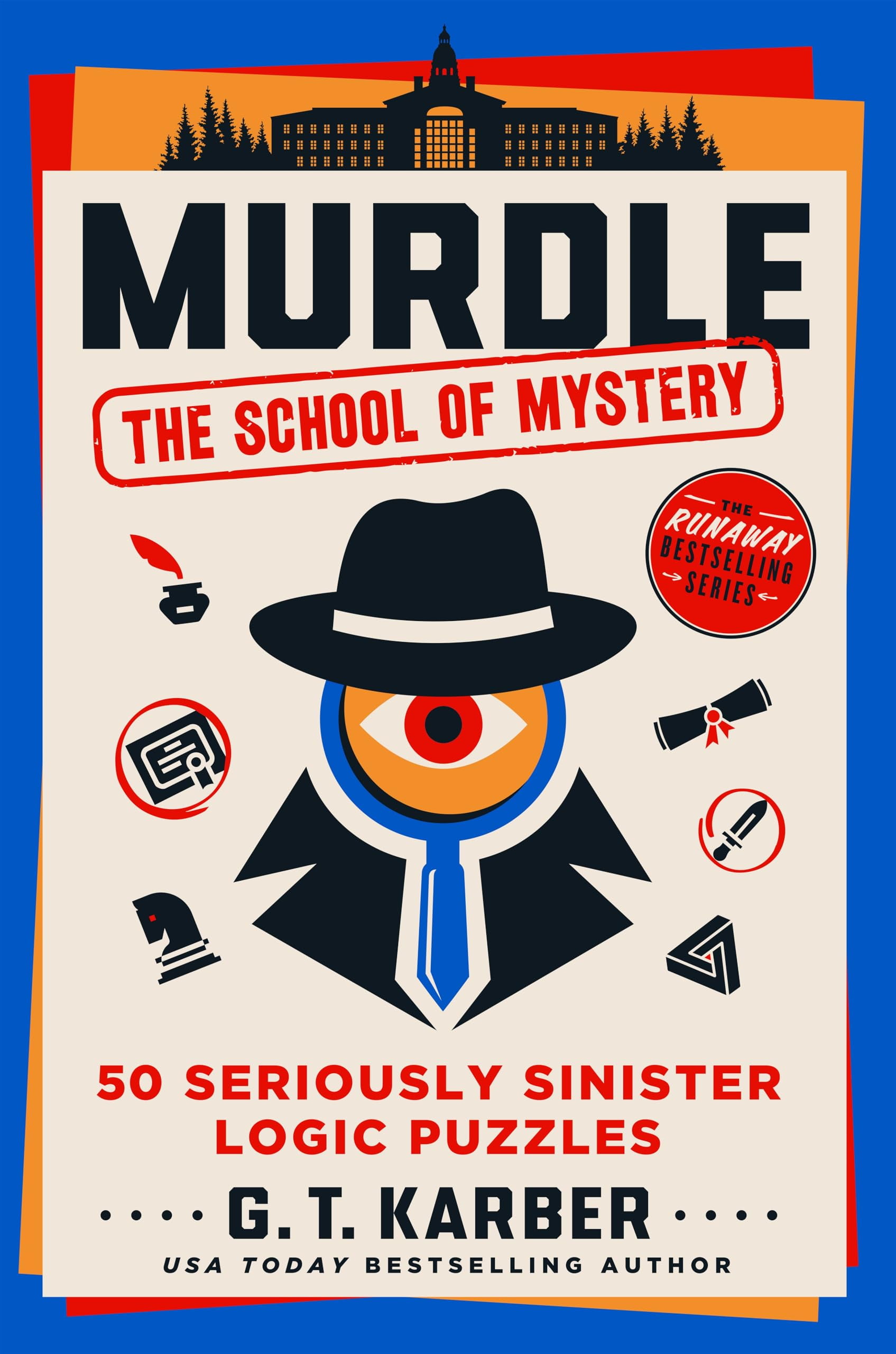 Murdle: The School of MMF7 Mystery: 50 Seriously Sinister Logic Puzzles ...