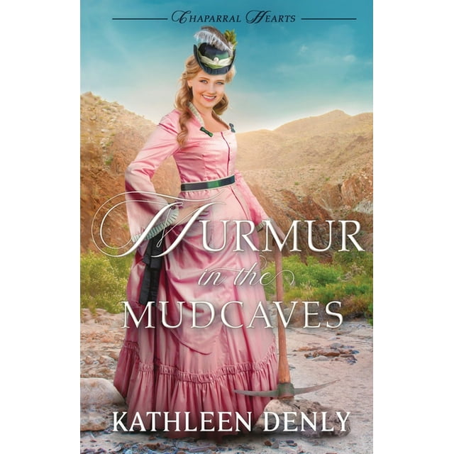 Chaparral Hearts Murmur in the Mud Caves, Book 4, (Paperback) - Walmart.com