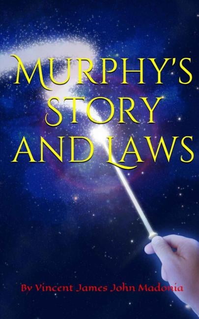 Murphy's Story and Laws Murphy's Story and Laws, Book 1, (Paperback ...
