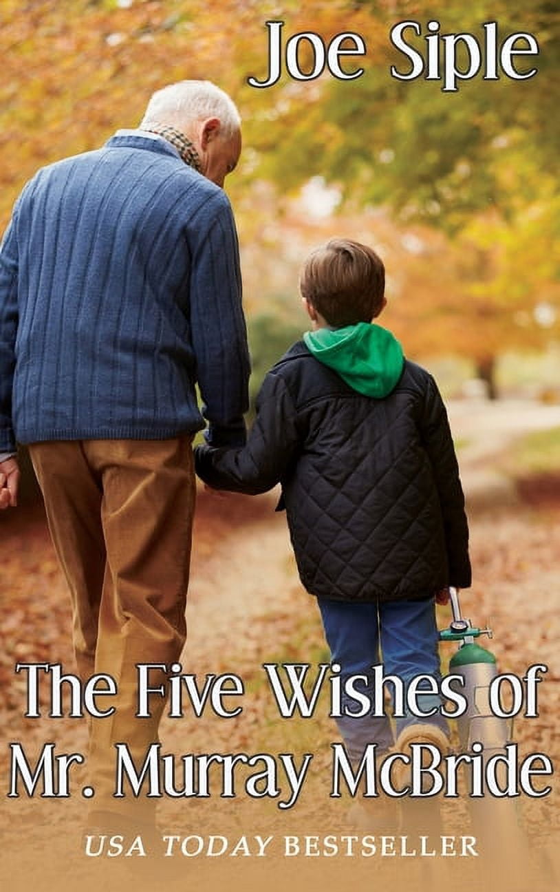 Murray McBride: The Five Wishes of Mr. Murray McBride, Book 1 ...