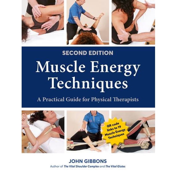 Muscle Energy Techniques, Second Edition: A Practical Guide for ...