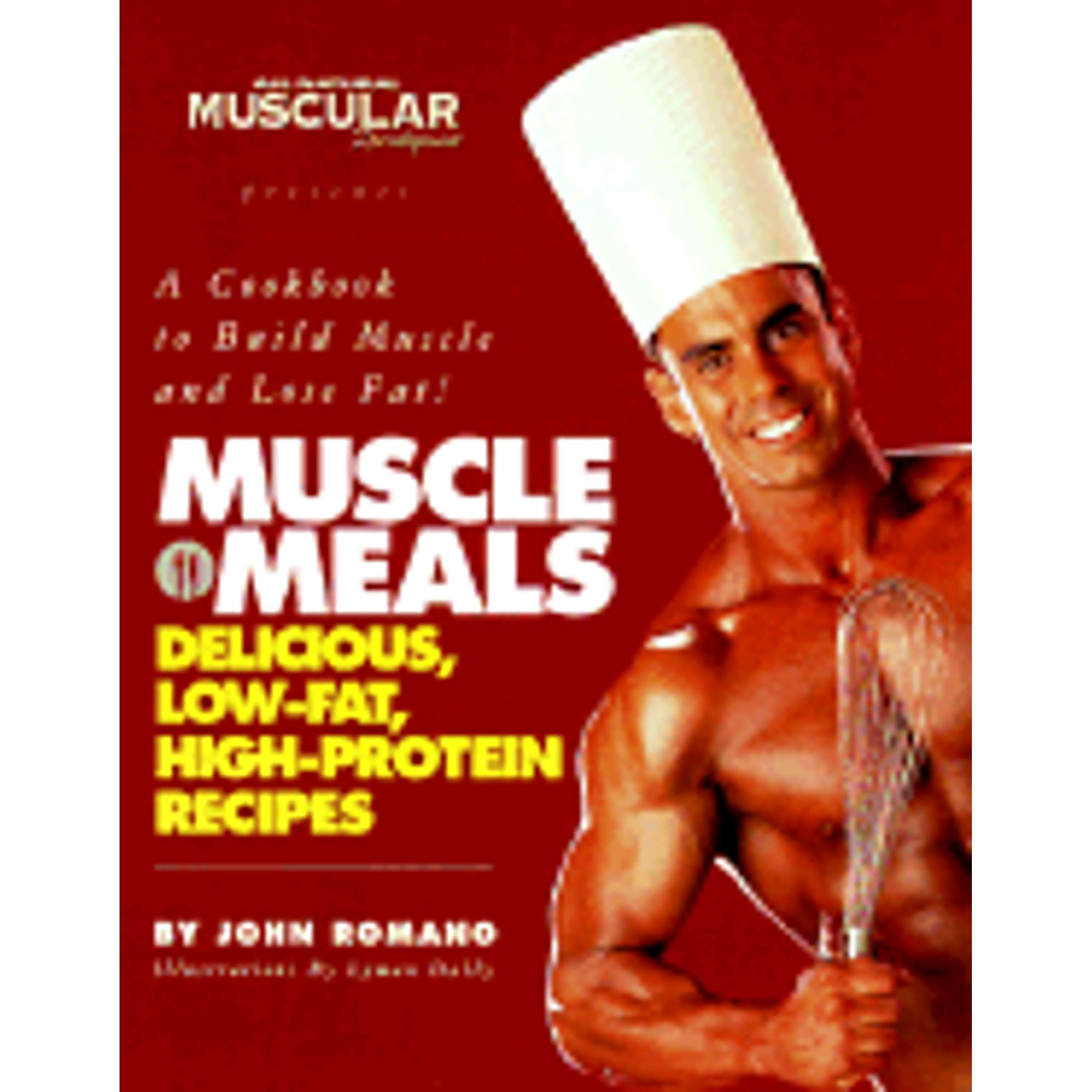 Muscle Meals: A Cookbook to Build Muscle and Lose Fat (Hardcover) by ...