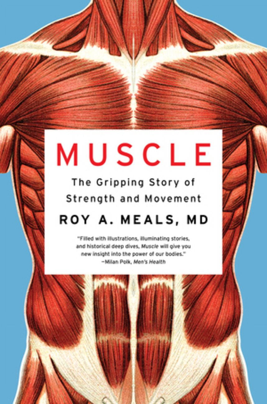 Muscle: The Gripping Story of Strength and Movement - Walmart.com
