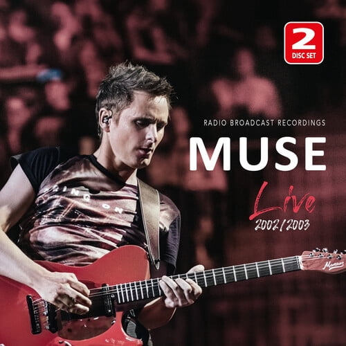 Muse - Live 2002 / 2003 Radio Broadcast - Music & Performance - CD ...