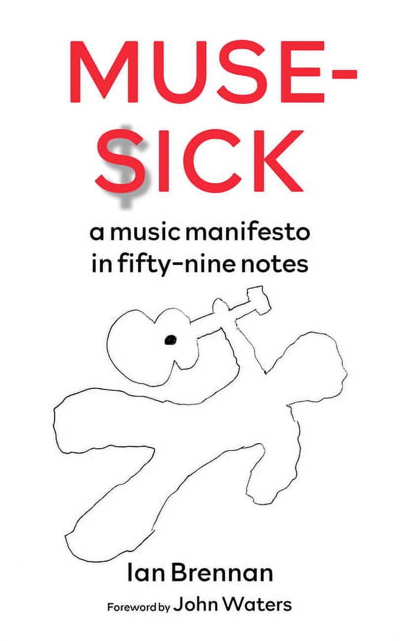 Muse Sick: A Music Manifesto in Fifty-Nine Notes, (Paperback) - Walmart.com