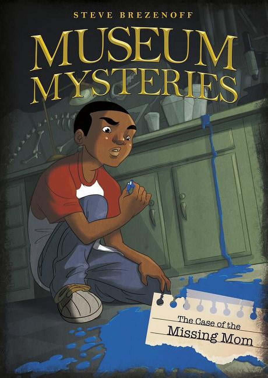 Museum Mysteries The Case of the Missing Mom, (Paperback) - Walmart.com