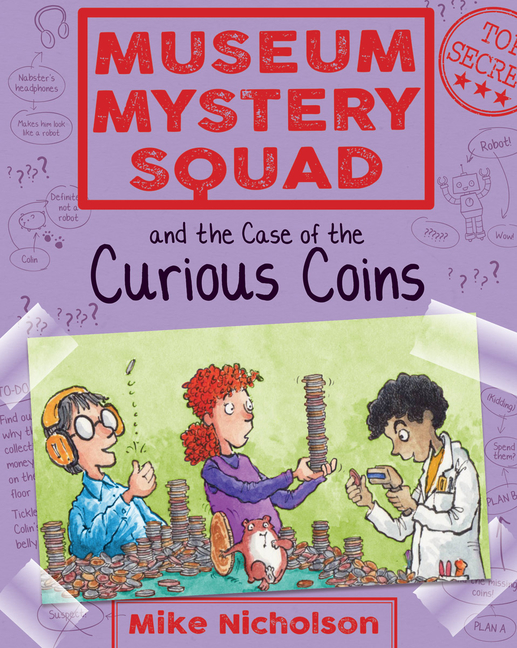 Museum Mystery Squad Museum Mystery Squad and the Case of the Curious Coins, Book 3, (Paperback ...