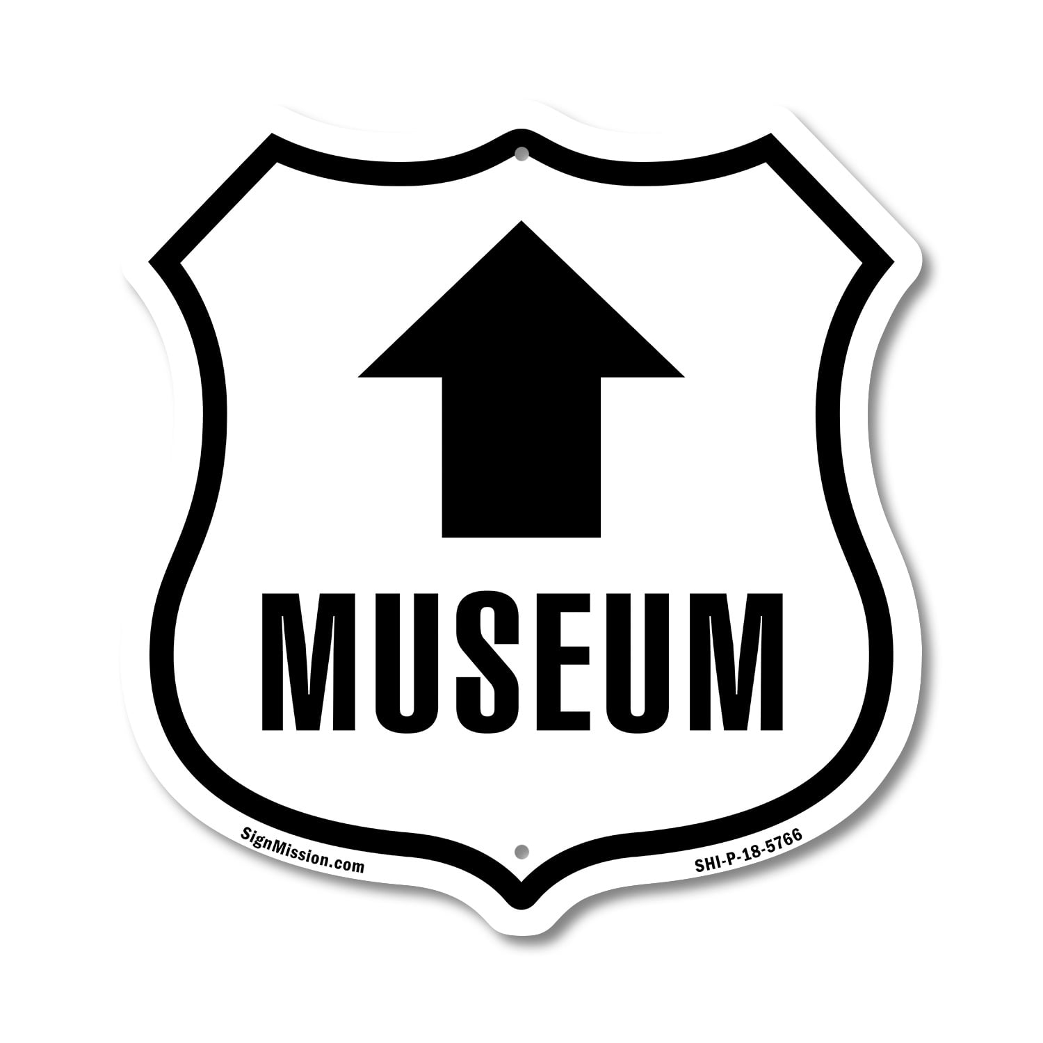 Museum Up 12 inch X 12 inch Shield Shaped Commercial Grade Plastic Sign ...