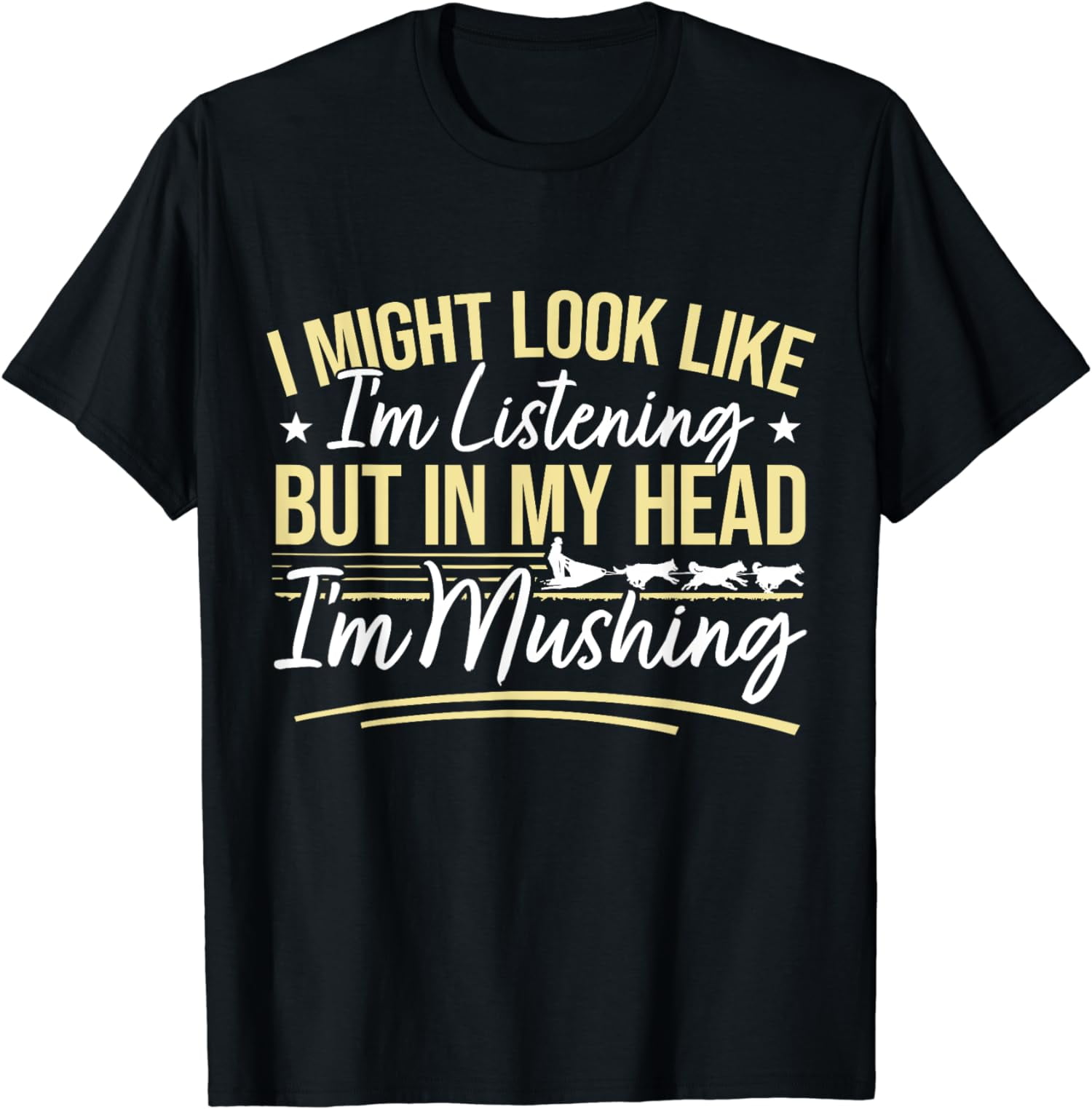 Mushing Husky Sledding Dog Sledding T-Shirt - Walmart.com