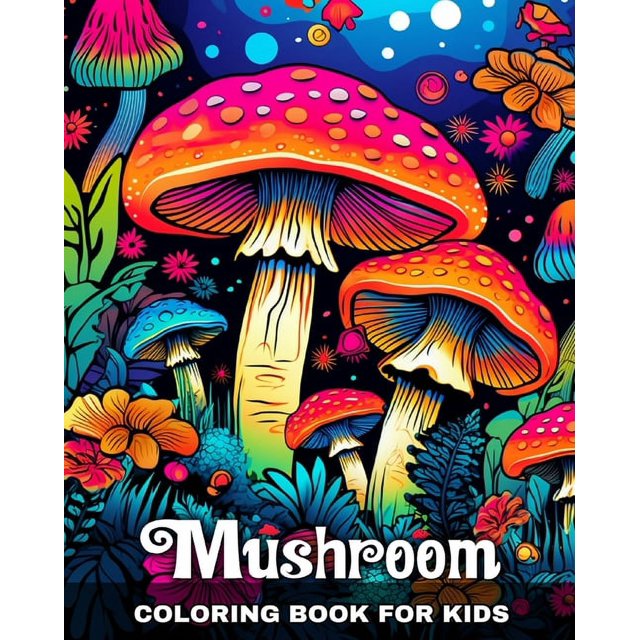Mushroom Coloring Book for Kids: Magical Mushrooms Coloring Pages for ...