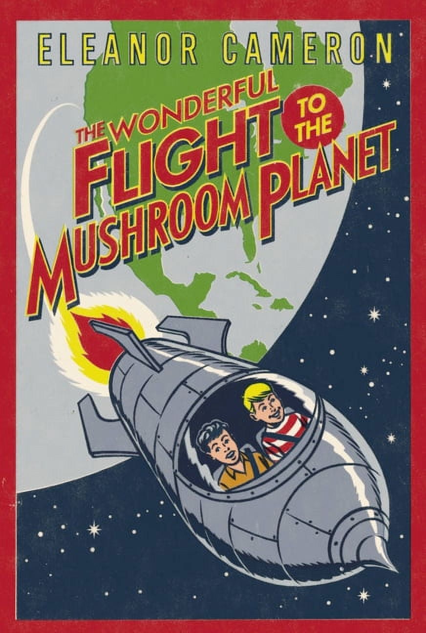 Mushroom Planet The Wonderful Flight to the Mushroom Planet, (Paperback ...