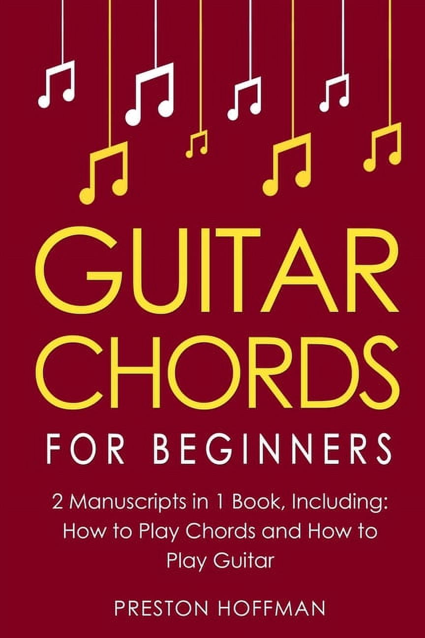 Music Guitar Chords: For Beginners - Bundle - The Only 2 Books You Need ...