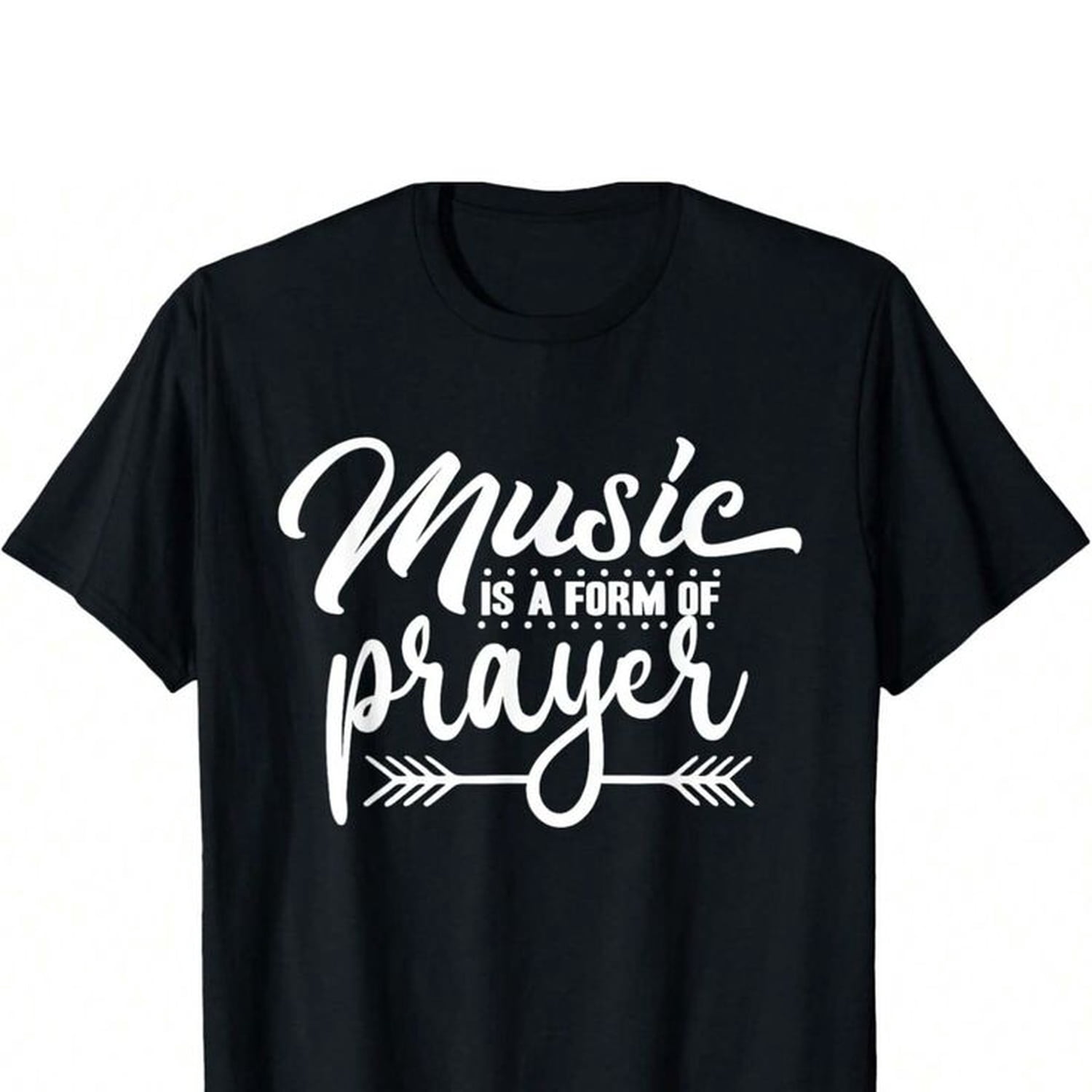Music Is A Form Of Prayer CH1Ristian Musician Religious T-S1Hirt ...