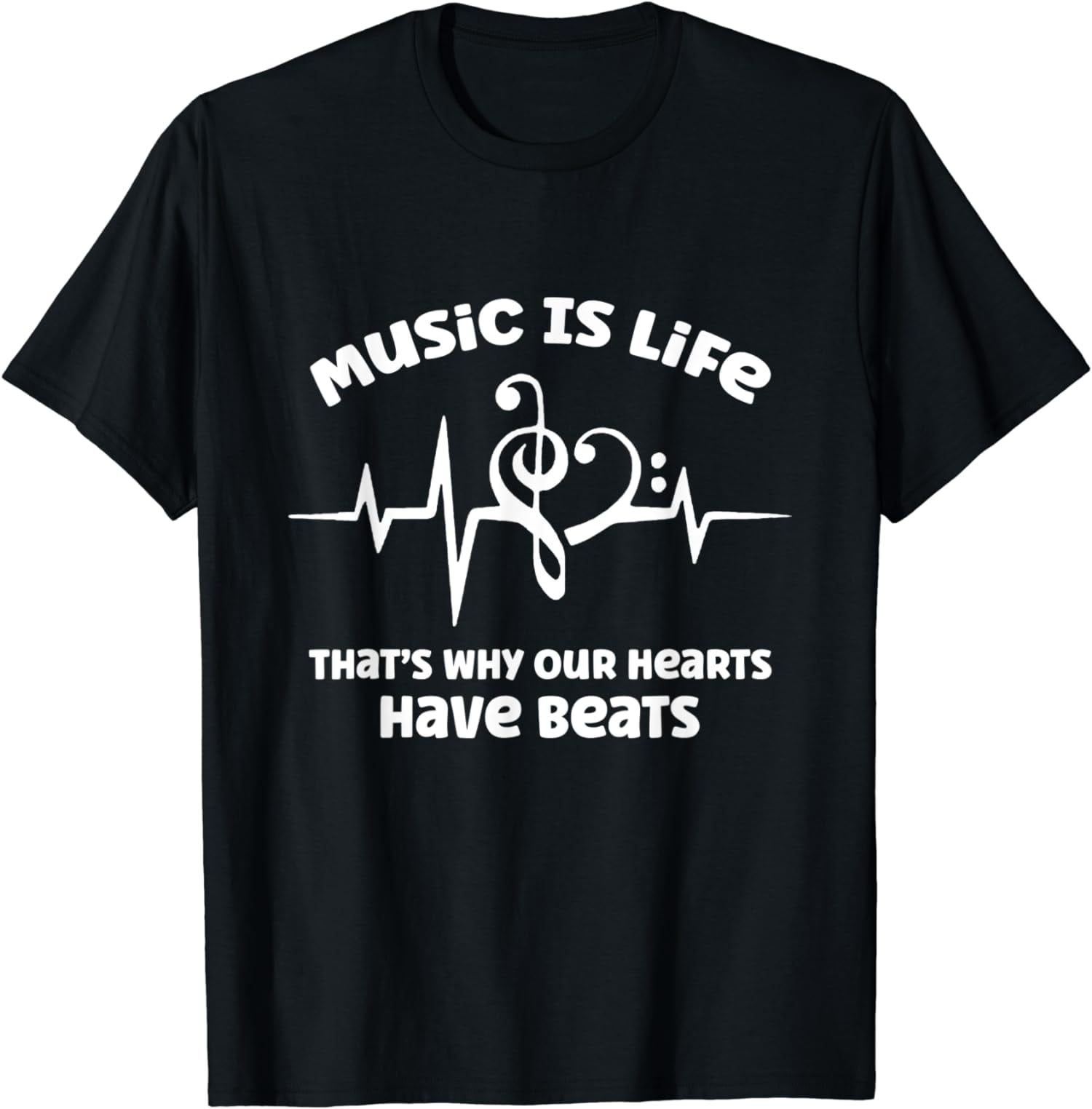 Music Is Life That's Why Our Hearts Have Beats EKG Heartbeat T-Shirt ...