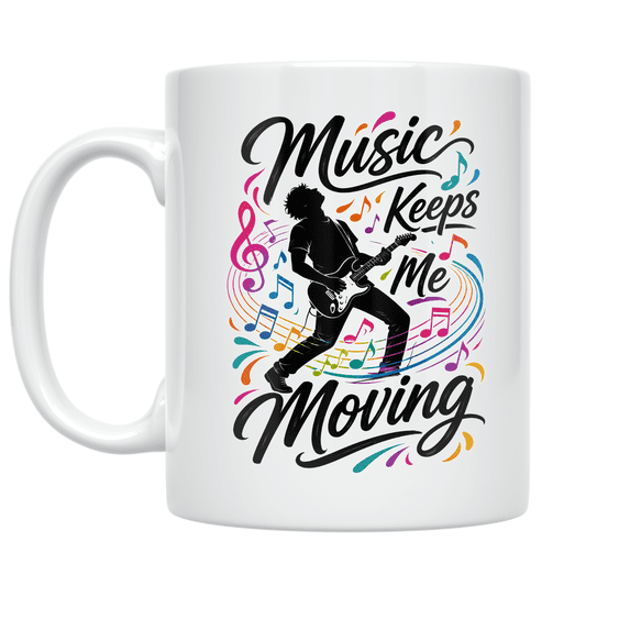 Music Keeps Me Moving - Musician Enthusiast - 11 oz Ceramic Coffee Mug ...