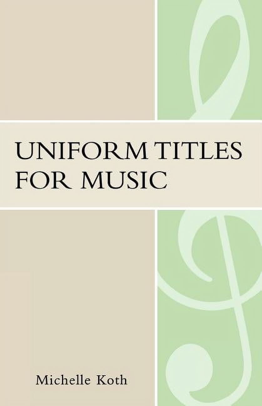 Music Library Association Technical Repo Uniform Titles for Music, Book ...