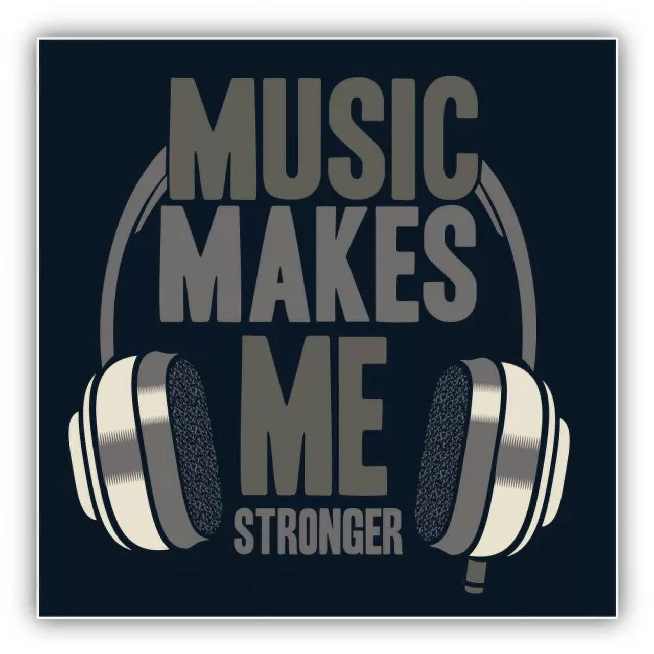 Music Makes Me Stronger Slogan Sticker Phone Decal Water Bottle ...