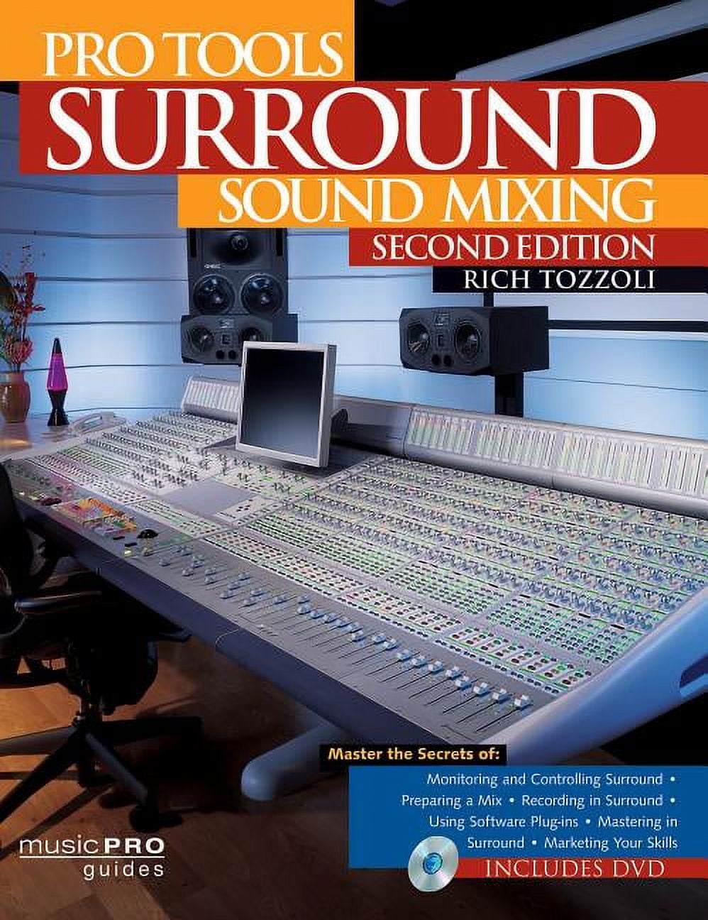 Music Pro Guides: Pro Tools Surround Sound Mixing (Edition 2) (Mixed ...