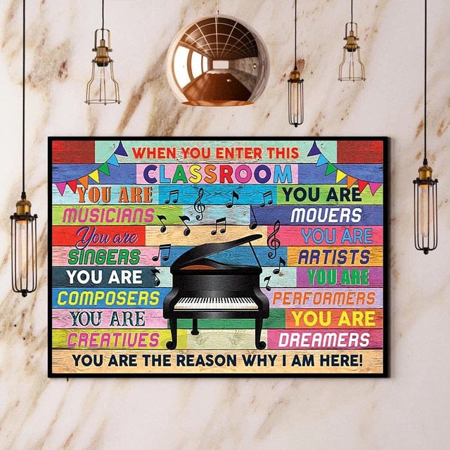 Music Teacher When You Enter This Classroom You Are Dreamers Paper ...