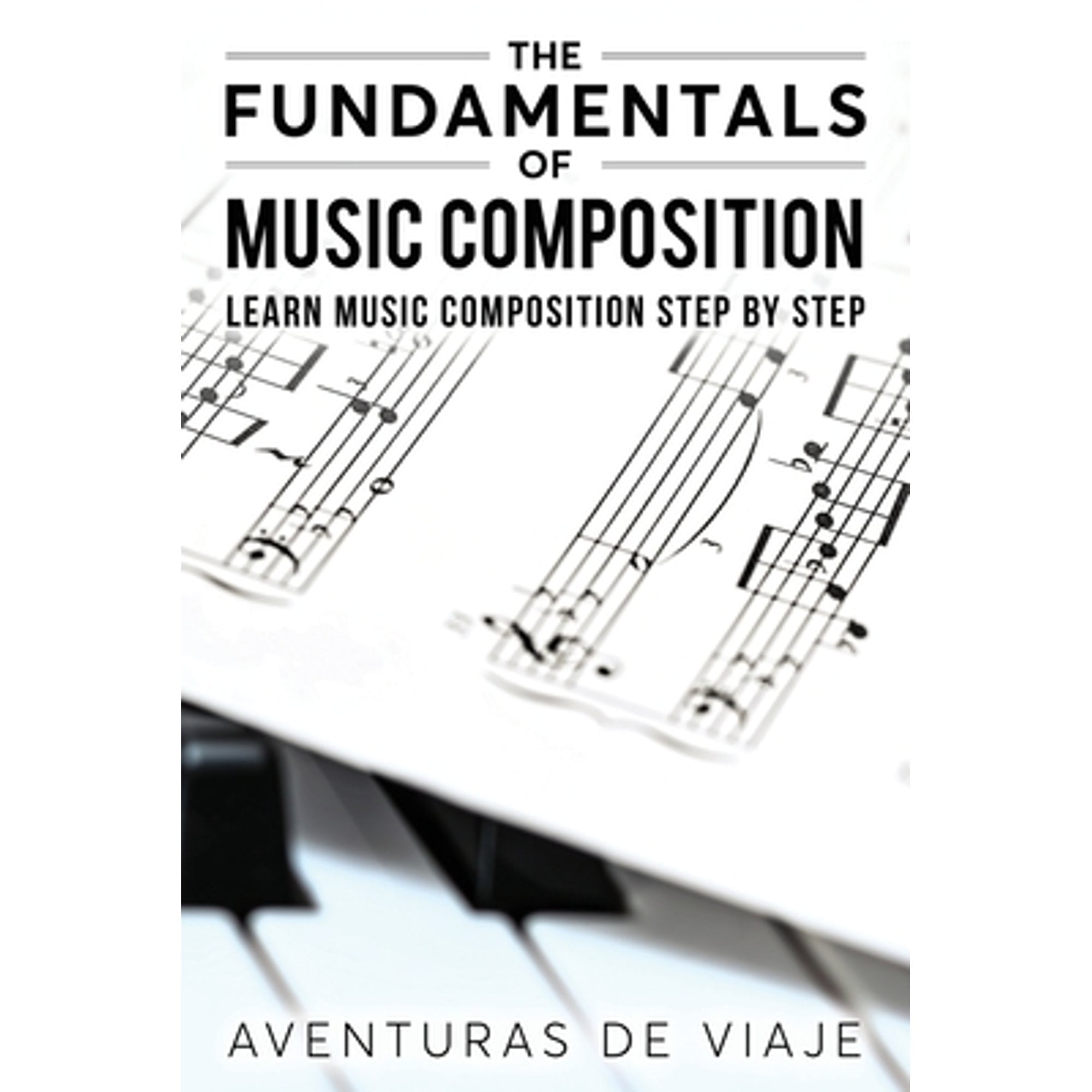 Music: The Fundamentals of Music Composition (Paperback) - Walmart ...