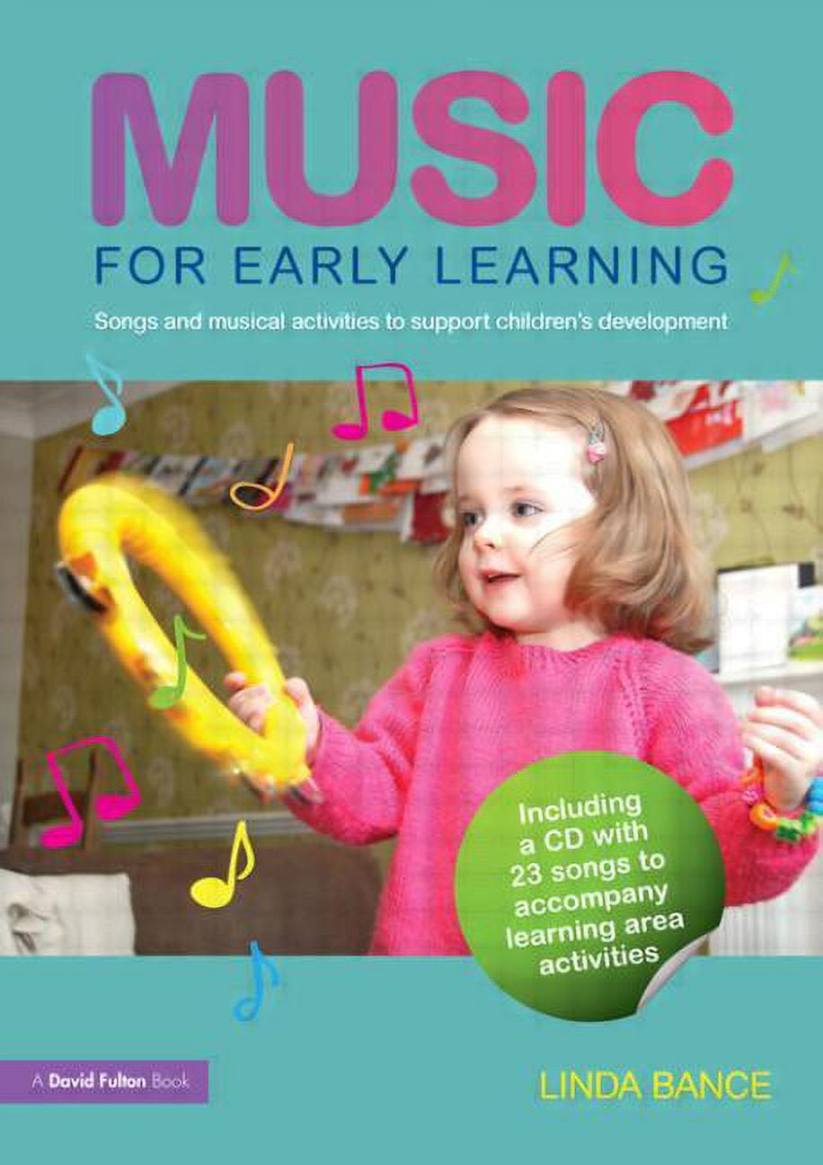 Music for Early Learning: Songs and Musical Activities to Support ...