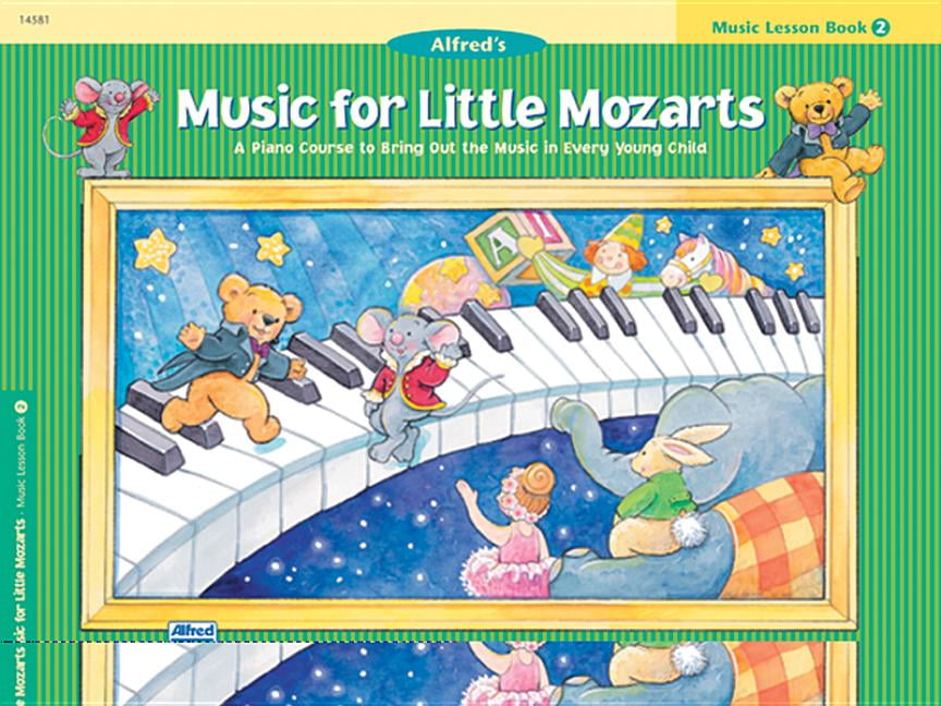 Music for Little Mozarts Music Lesson Book, Bk 2: A Piano Course to ...