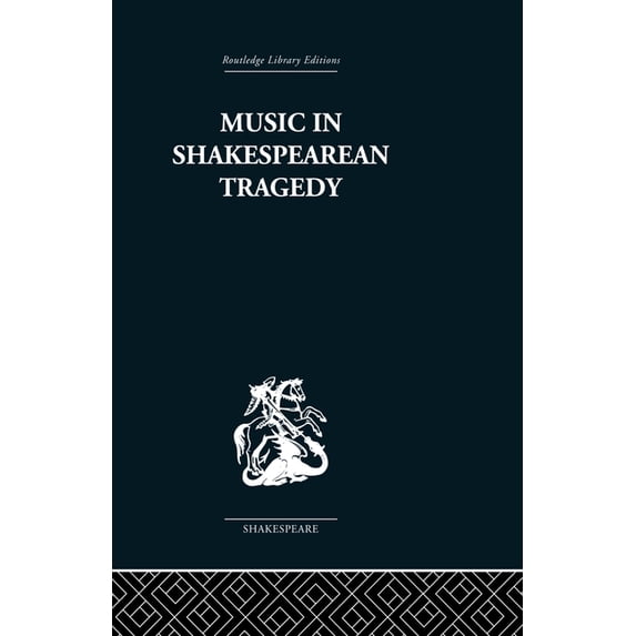 Music in Shakespearean Tragedy, (Paperback) - Walmart.com