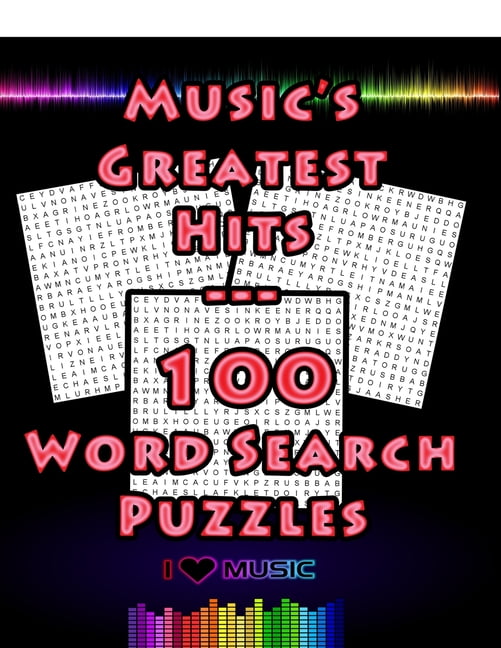 Music's Greatest Hits - 100 Word Search Puzzles: 100 Music Themed Word ...