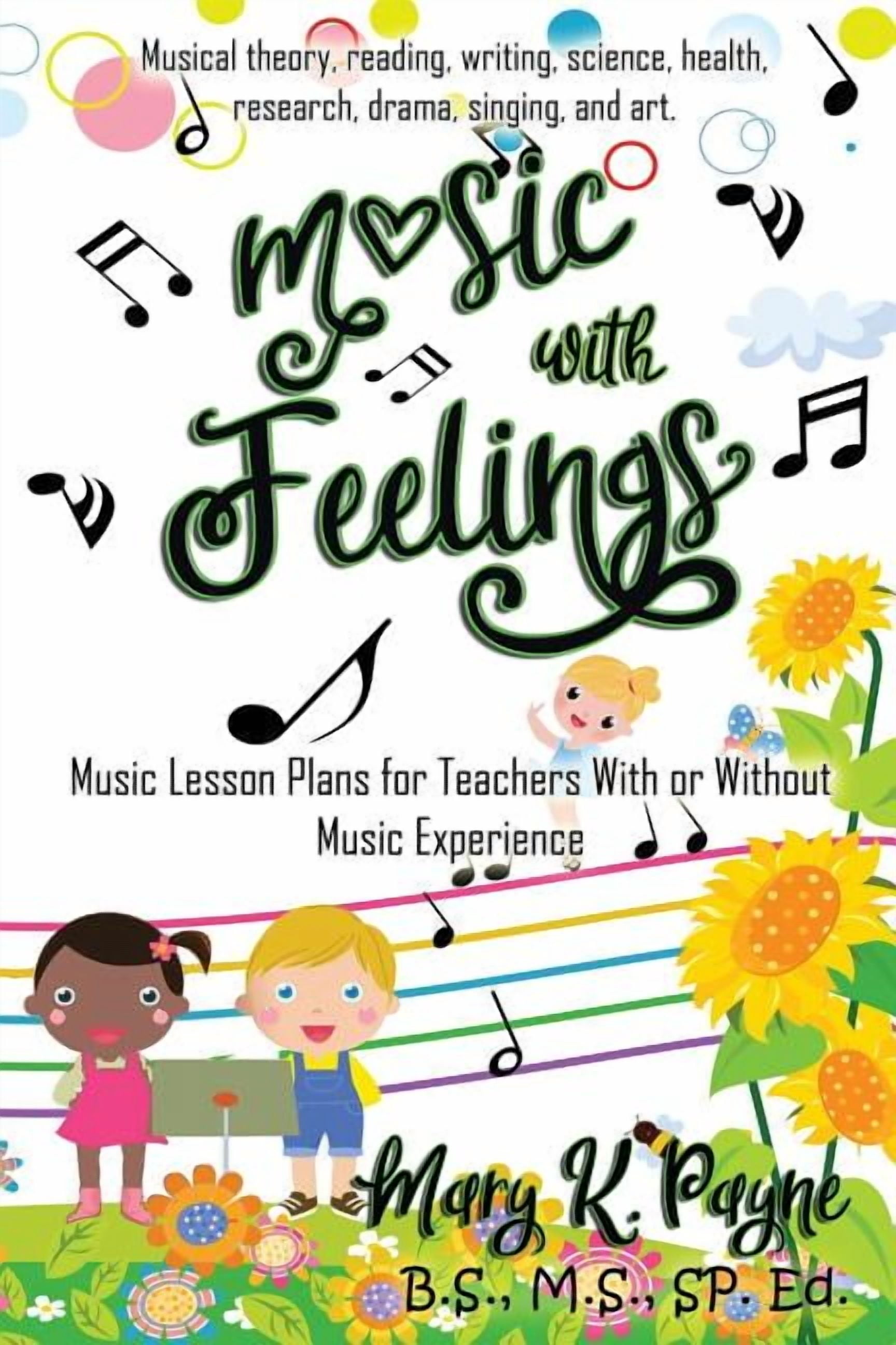 Music with Feelings: Music Lesson Plans for Teachers With or Without ...
