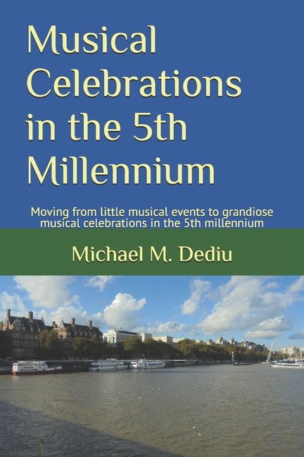 Musical Celebrations in the 5th Millennium: Moving from little musical ...