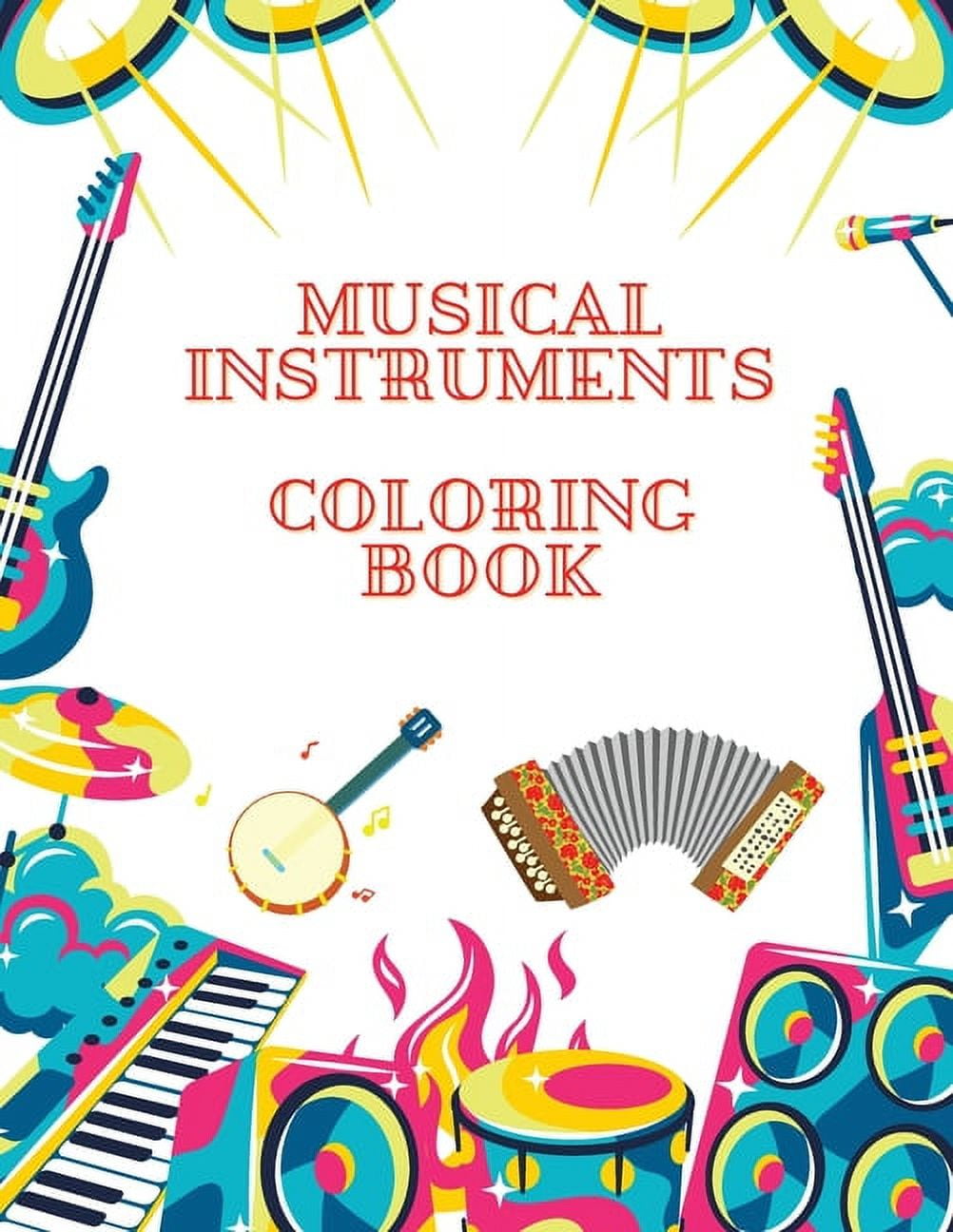 Musical Instruments Coloring Book: 33 Pages| Educational Activity Book ...