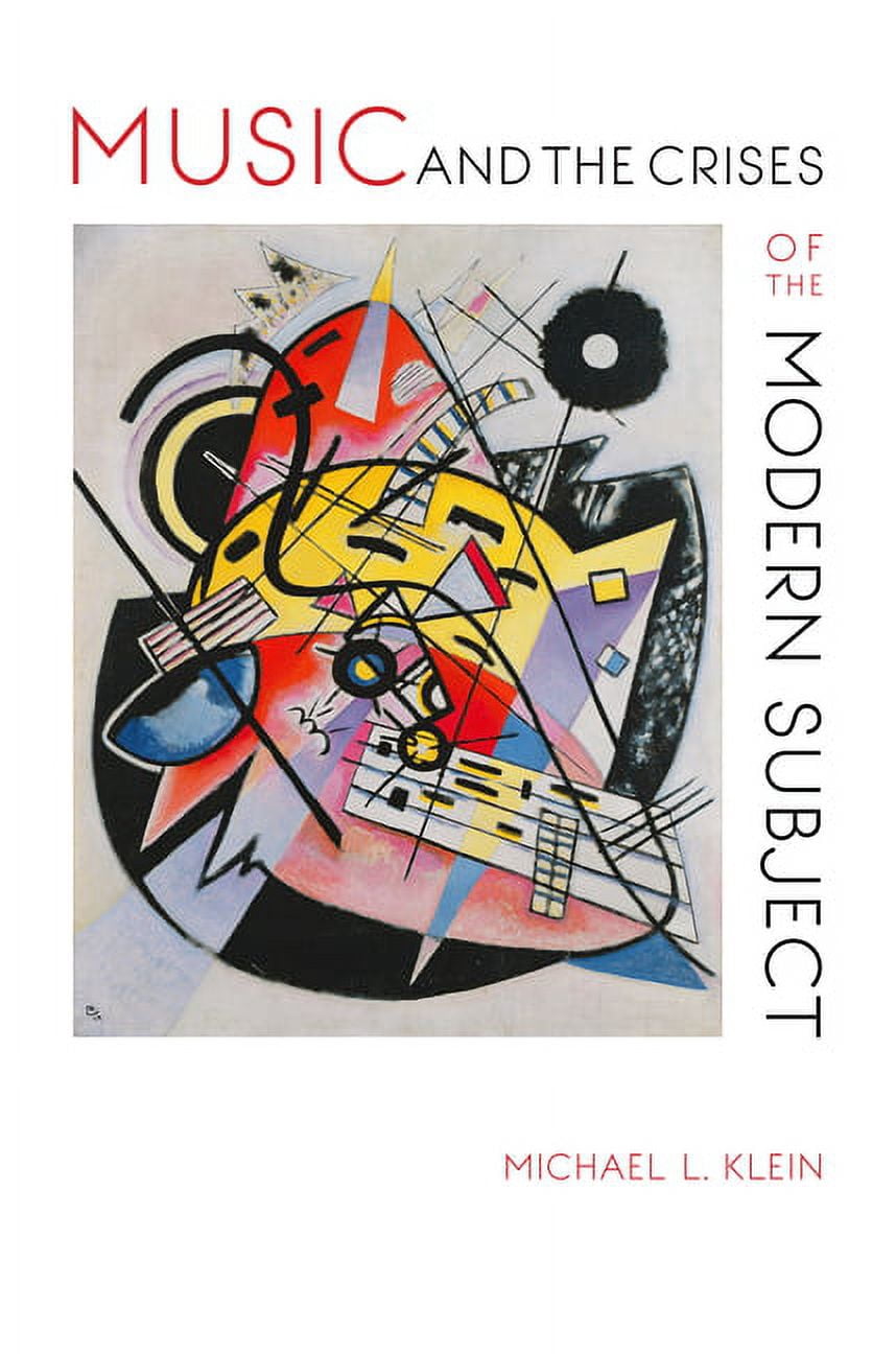 Musical Meaning and Interpretation Music and the Crises of the Modern ...
