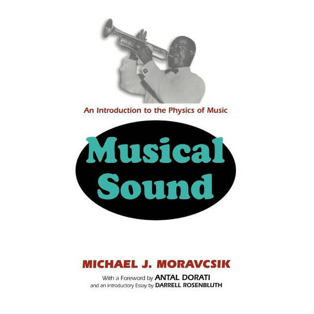 Musical Sound: An Introduction to the Physics of Music (Paperback ...