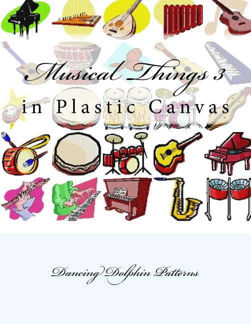 Musical Things 3: in Plastic Canvas (Musical Things in Plastic Canvas ...