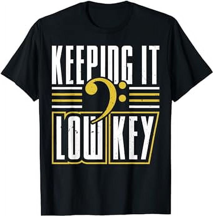 Musician Humour Tee | Bass Clef Low Key Music Joke T-Shirt T-Shirt ...