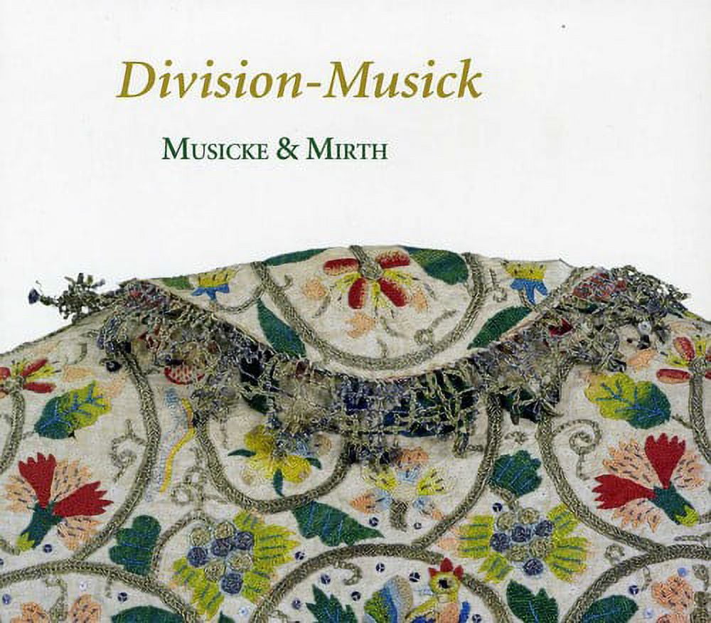 Musicke & Mirth - Division-Musick: Art of Diminution in England - Music ...