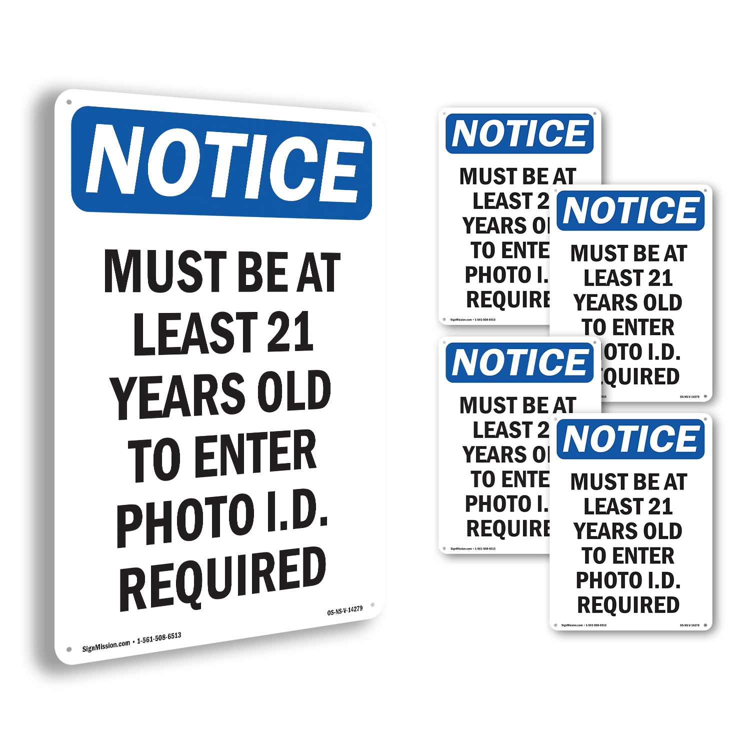 Must Be At Least 21 Years Old OSHA Notice Rigid Plastic Sign 18 Inch x ...