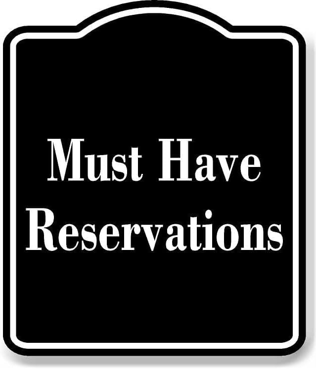 Must Have ReservationsBLACK Aluminum Composite Sign, 15"x18" - Walmart.com