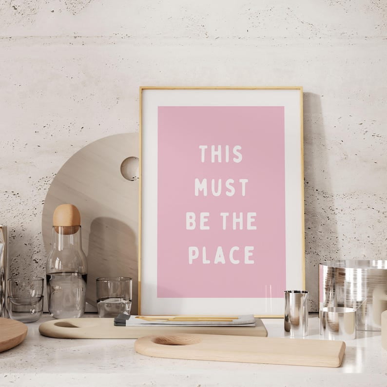 This Must Be The Place Print Pink Wall Art Positive Saying Poster Cute ...