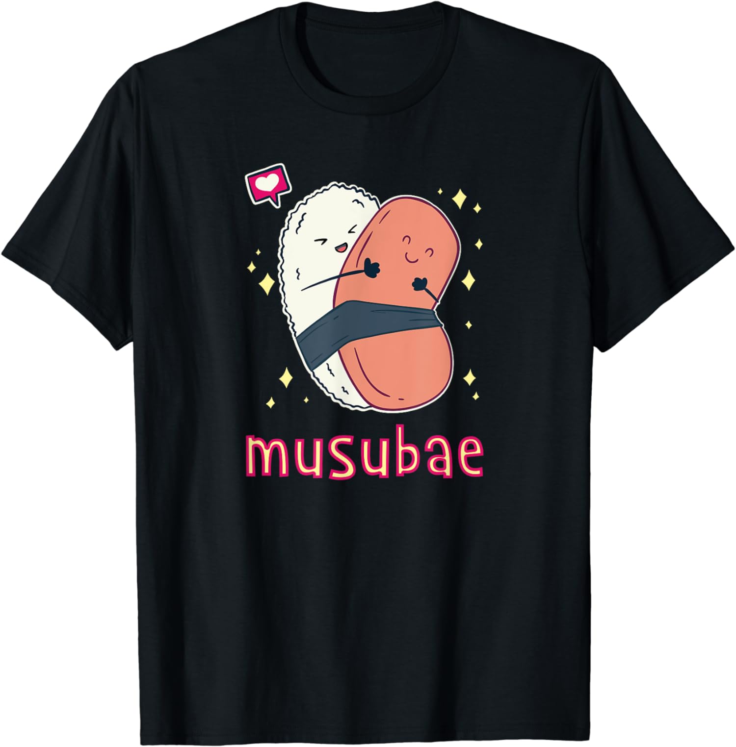Musubae Kawaii Bae Love Funny Sushi Japanese Food Musubi T-Shirt ...