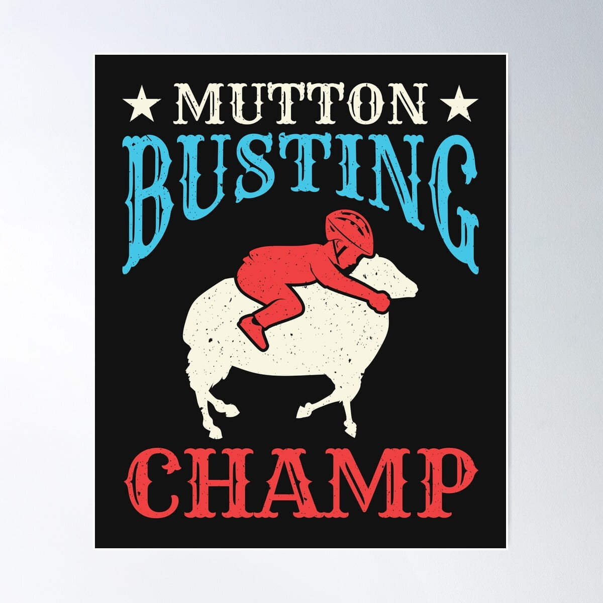 Mutton Busting Champ Sheep Riding Rodeo Poster Wall Art, Modern Wall ...