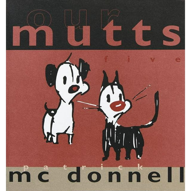 Mutts: Our Mutts: Five (Paperback) - Walmart.com