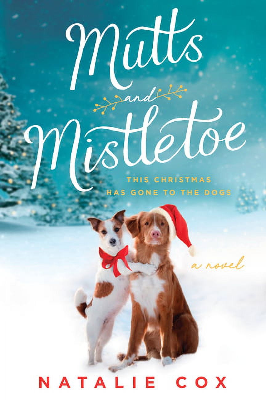 Mutts and Mistletoe, (Paperback) - Walmart.com