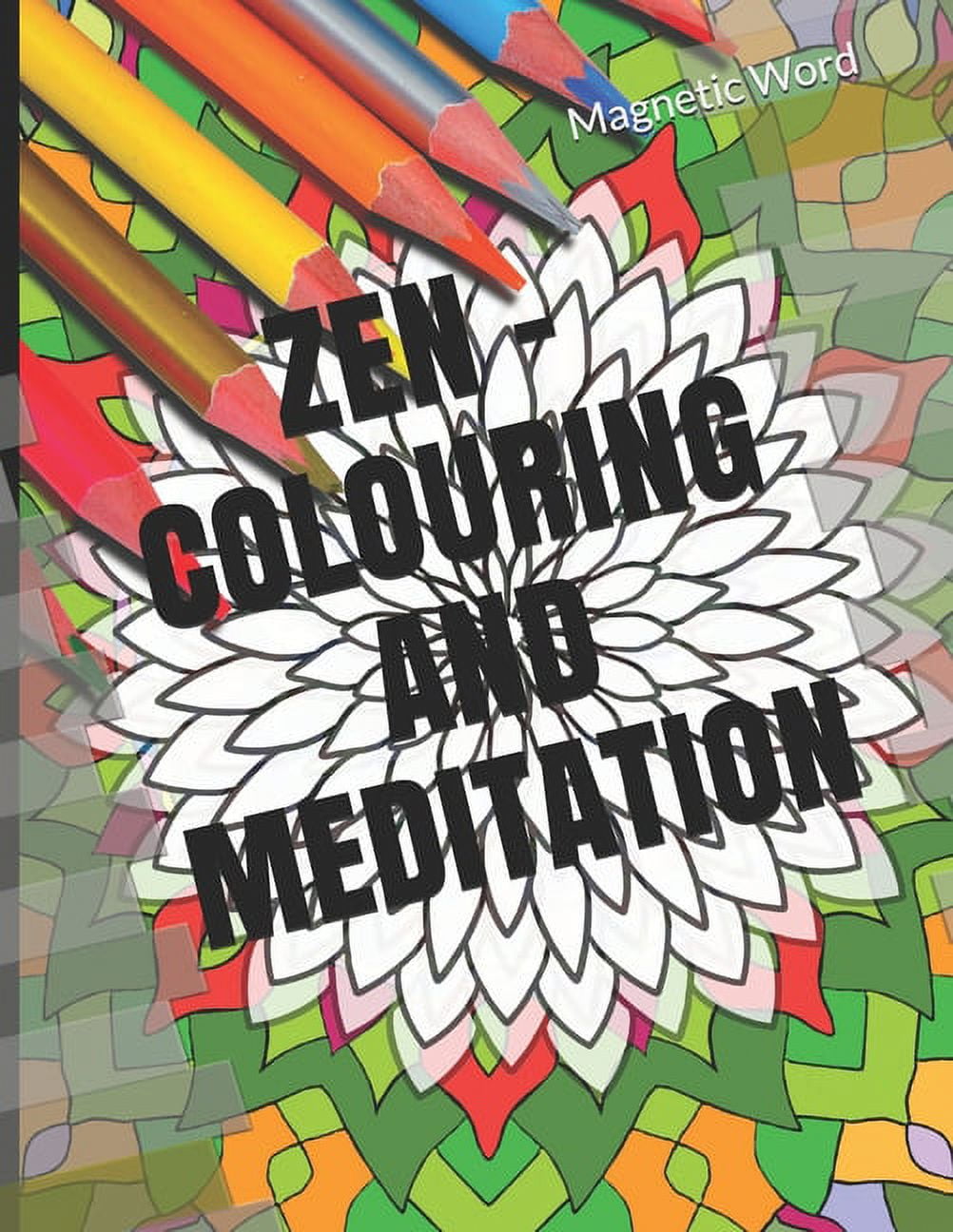 Mw-Colouring Book: Zen - Colouring and Meditation: The adult colouring ...