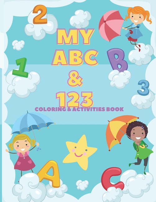 My ABC & 123 Coloring & Activities Book: Practice for kids pen control ...
