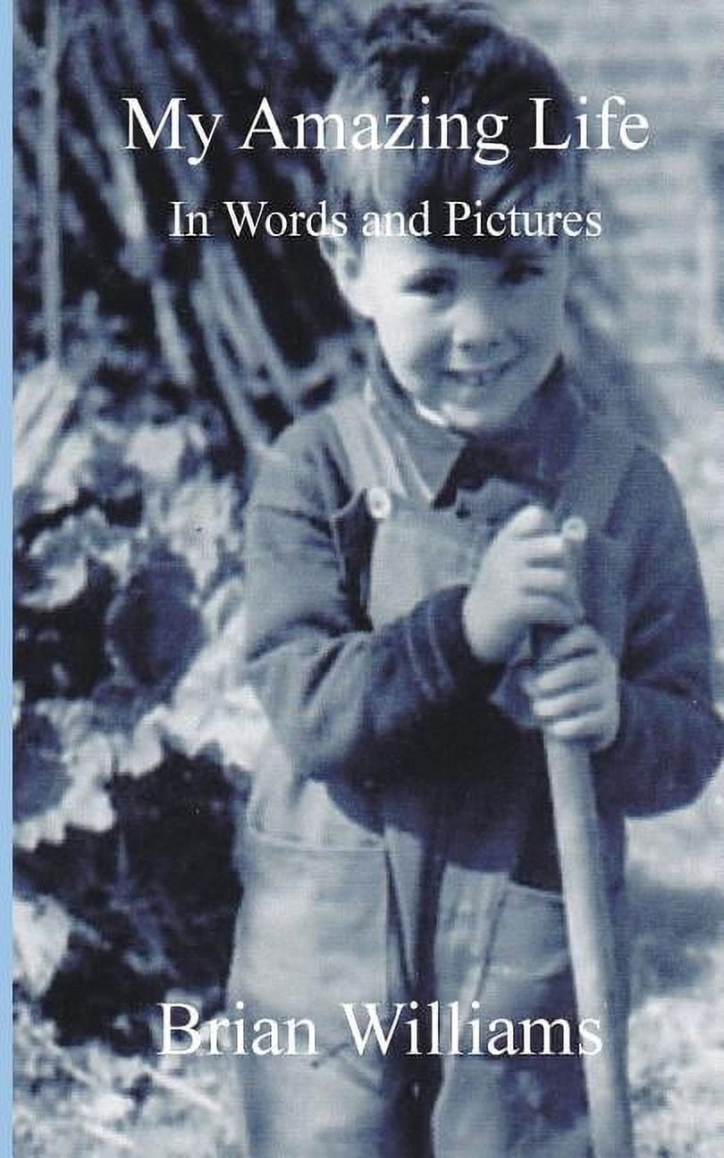 My Amazing Life: In Words and Pictures Paperback - Walmart.com