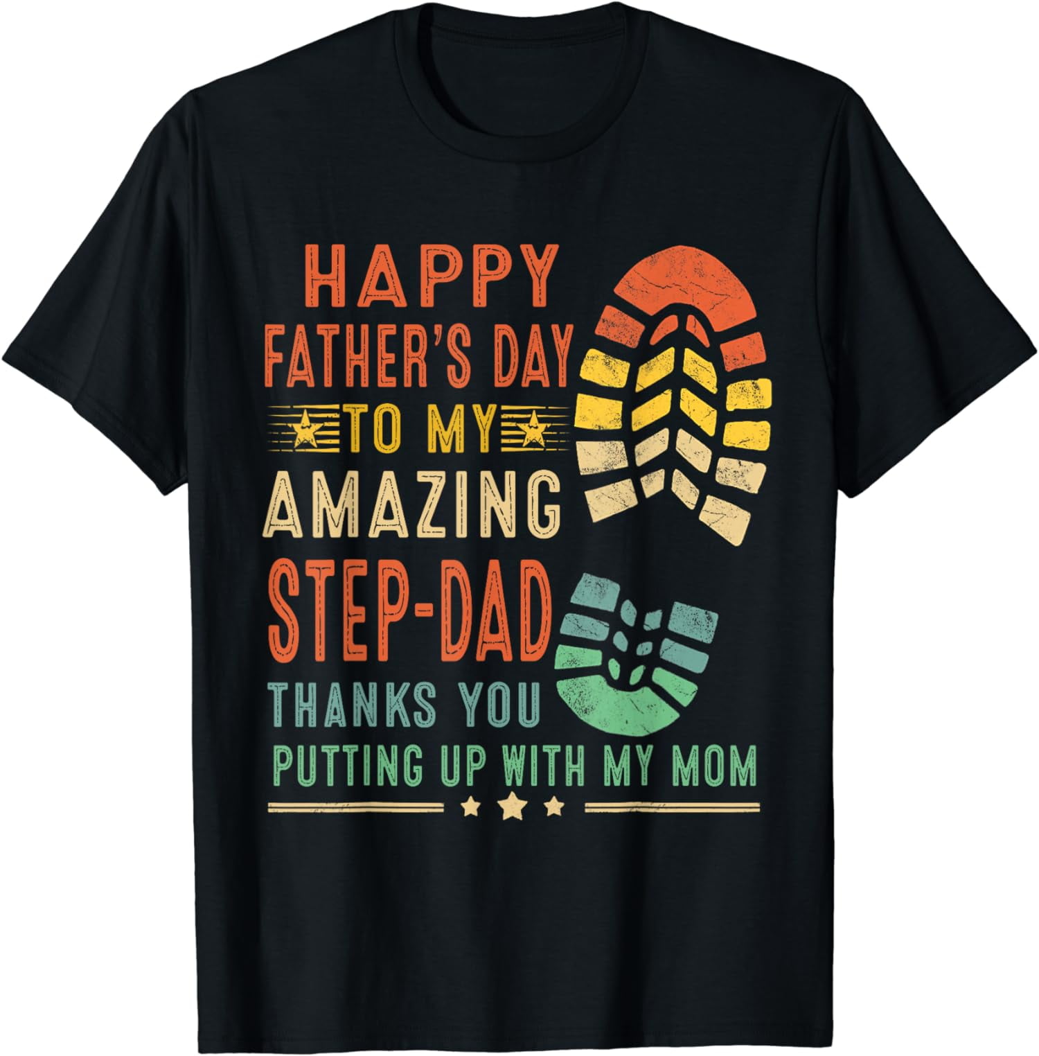 My Amazing Step-Dad Thanks For Putting Up With My Mom T-Shirt - Walmart.com