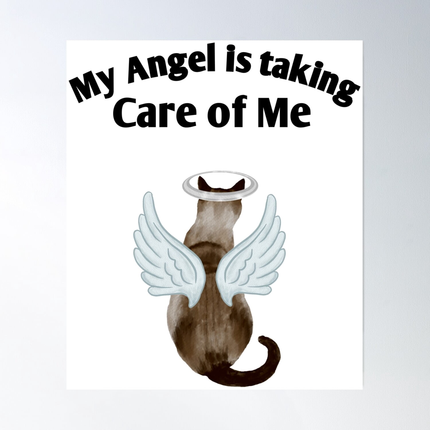 My Angel Is Taking Care Of Me Poster Wall Art, Modern Wall Decor, 8x12 ...