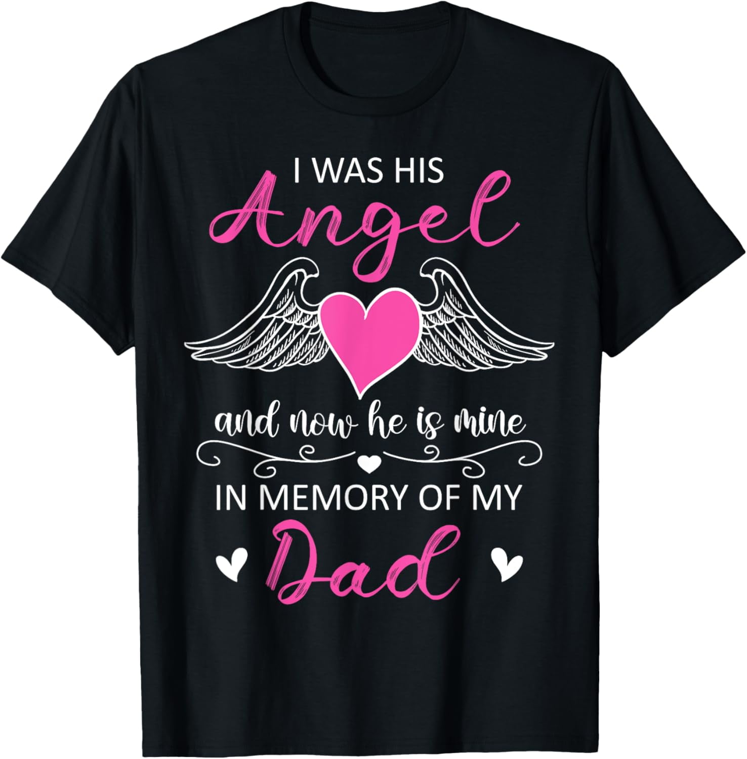 My Angel She Is My Dad Heaven Family Guardian Remembrance T-Shirt100 ...